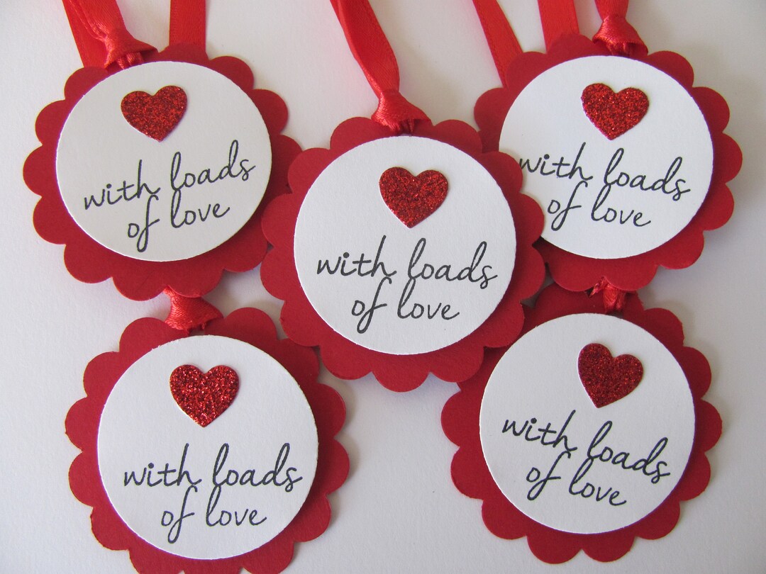 Valentines Day Tags, With Loads of Love Tags, Valentines Day Favor Tags ...
