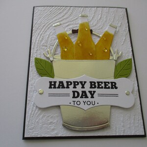 Greeting Card Handmade, Happy Beer Day to You Card, Beer Bucket, Beer ...