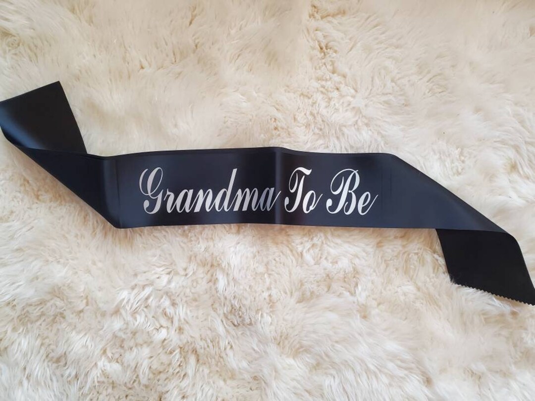 Grandma to Be Sash . Mommy to Be Sash . Baby Shower Sash . Pregnancy ...