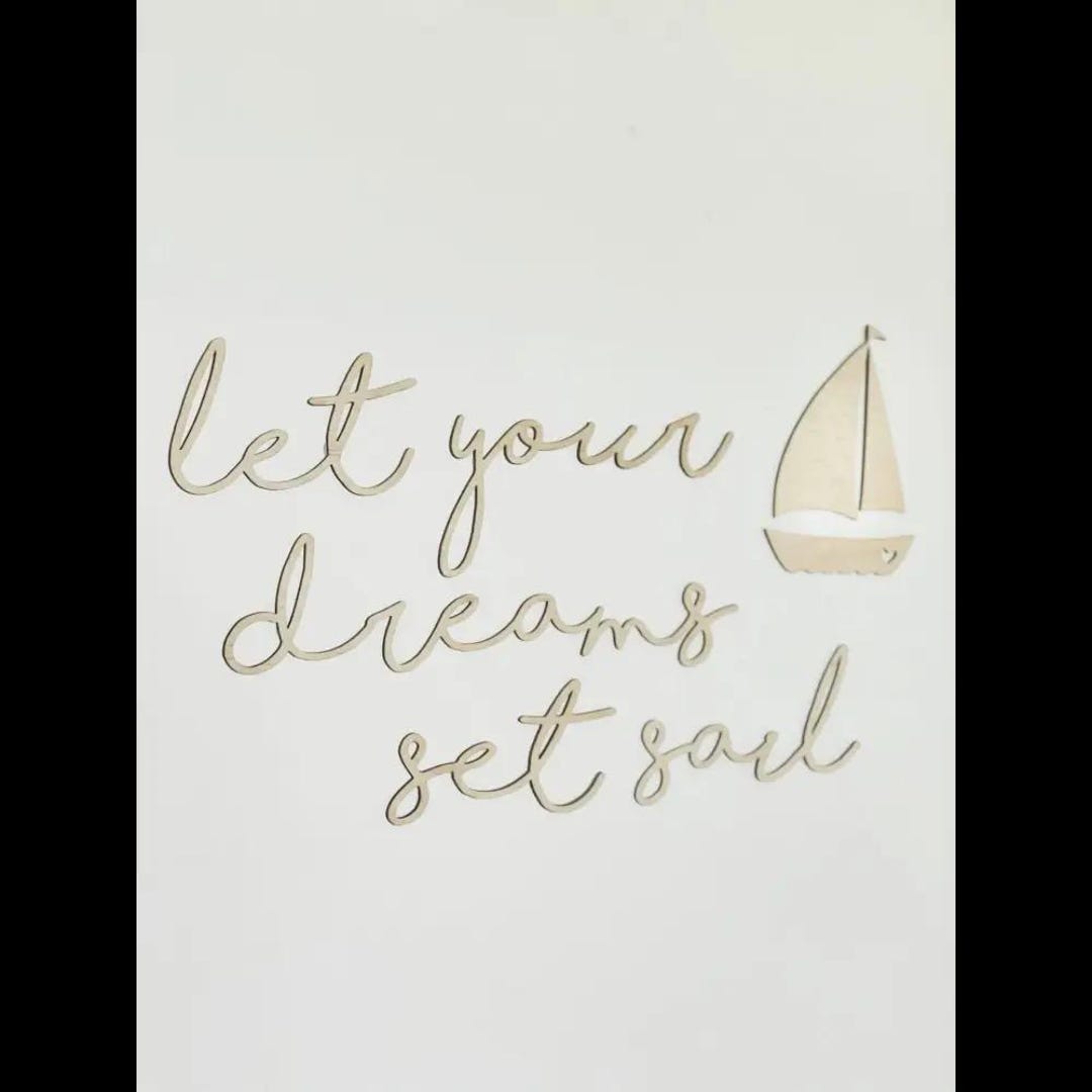Let Your Dreams Set Sail Sailboat Plaque – Nautical Nursery Decor ...