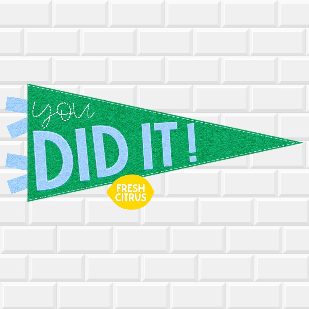 You DID IT! Printable Felt Pennant Instant Download - Etsy