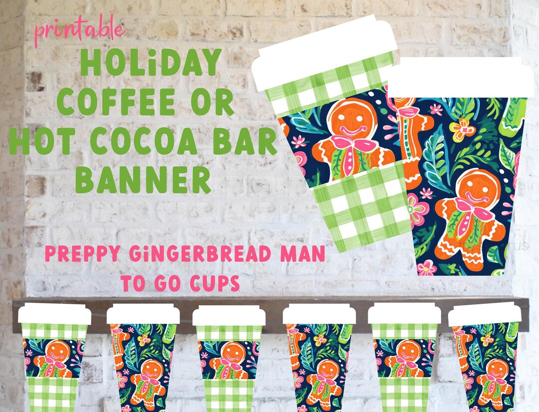 Gingerbread Man Hot Cocoa or Coffee Bar to Go Cup Preppy Holiday Banner ...