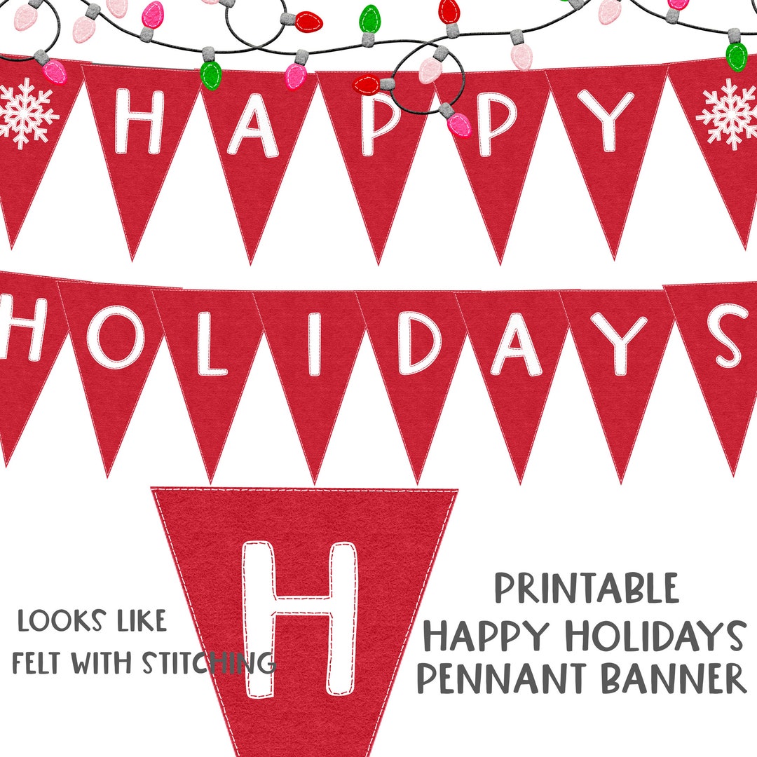 Happy Holidays Printable Christmas Pennant Banner Felt With Stitching ...