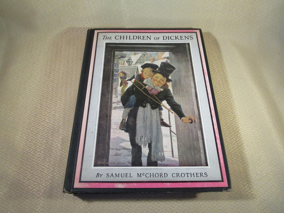 The Children of Dickens by Samuel Mcchord Crothers 1947 - Etsy