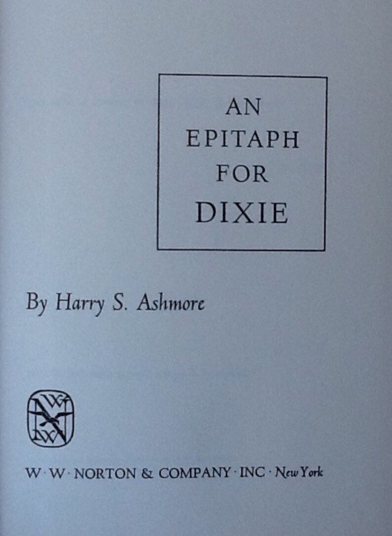 Vintage an Epitaph for Dixie by Harry S. Ashmore 1958 - Etsy