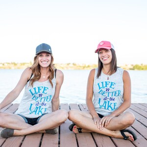 Lake Life Tank Top/ Life is Better at the Lake Shirt/ Summer Tank Top ...