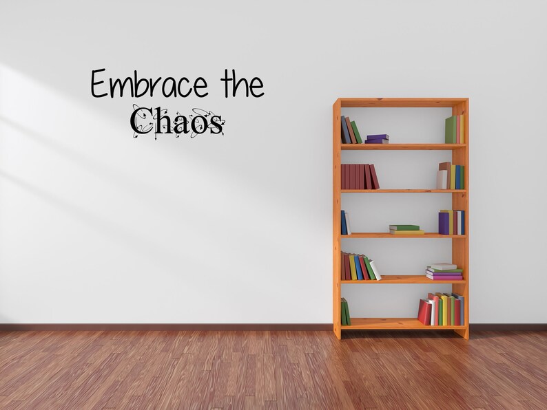 Embrace the Chaos Wall Sticker Decal Kids Wall Decal Chaos - Etsy