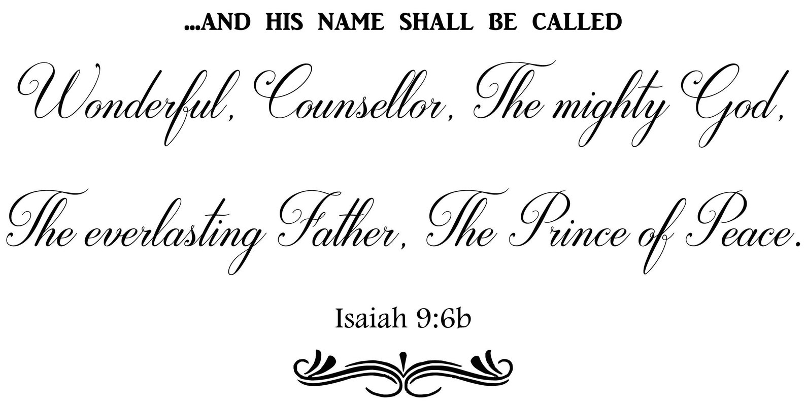 Isaiah 9:6 KJV Vinyl Wall Scripture and His Name Shall Be Called ...