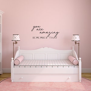 You Are Amazing Wall Decal - Amazing Wall Quote Vinyl Sign ...
