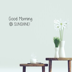 Good Morning Sunshine Vinyl Wall Decal - Bedroom Wall Quote Sticker ...