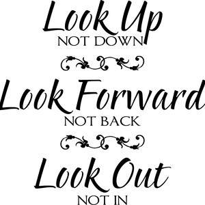 Look up Not Down Decal Wall Decal Custom Wall Custom Quote Look up Sign ...
