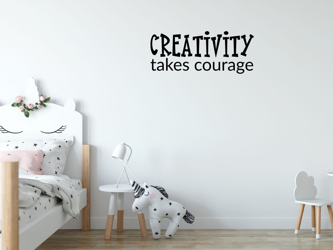 Creativity Takes Courage Wall Decal - Inspirational Wall Decal ...