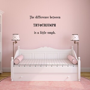 The Difference Between Try & Triumph Decal - Motivational Wall Decal ...