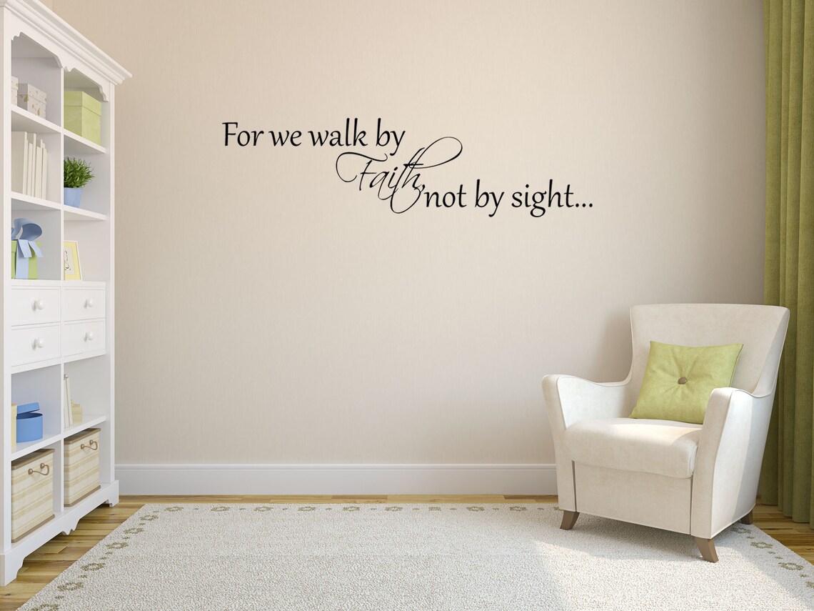 For We Walk by Faith Scripture Wall Decal - 2 Corinthians 5:7 Vinyl ...
