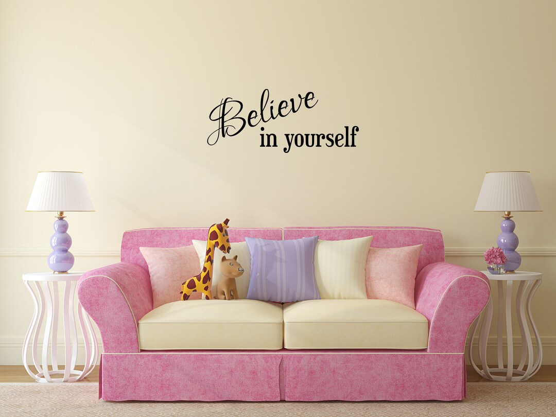 Believe in Yourself Wall Decal Quote - Bedroom Saying Lettering - Vinyl ...
