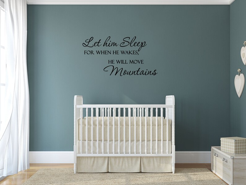 Let Him Sleep Decal - Kids Wall Art - Let Him Sleep Wall Sign - He Will ...