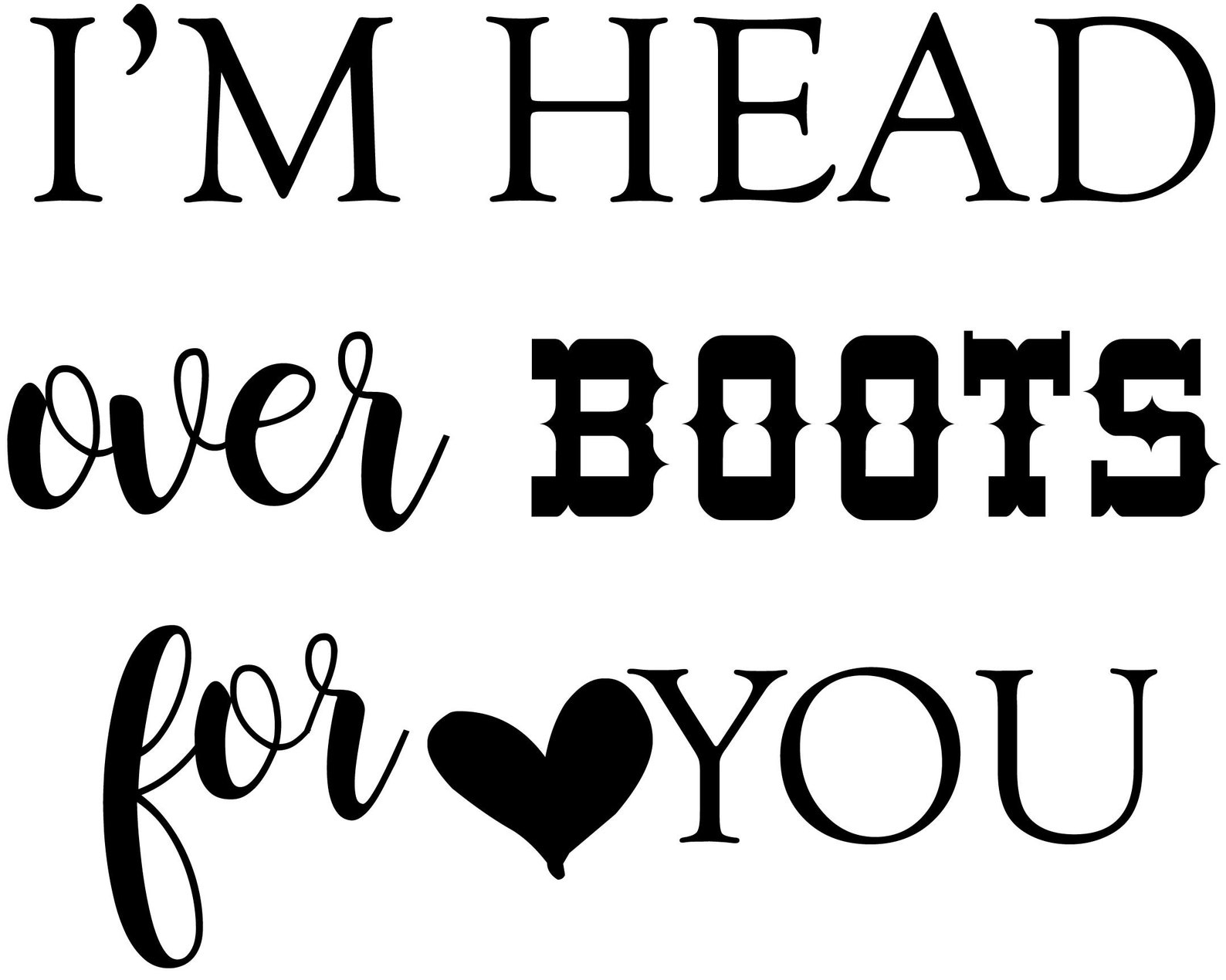 Head Over Boots Decal Love Quote Decal Head Over Boots for | Etsy