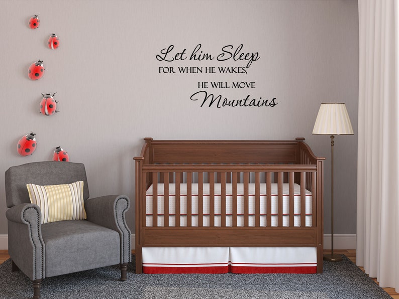 Let Him Sleep Decal - Kids Wall Art - Let Him Sleep Wall Sign - He Will ...