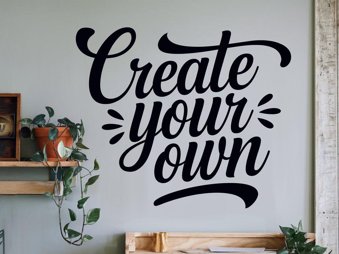 Custom Wall Decal - Vinyl Wall Words - Wall Quote - Create Your Own ...