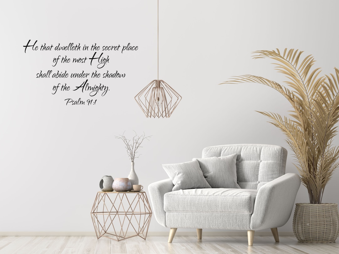 Psalm 91:1 - Christian Wall Quote - Family Wall Decal - KJV Wall Art ...