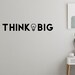 Think Big Decal Think Big Wall Decal Think Big Décor Classroom Sticker ...