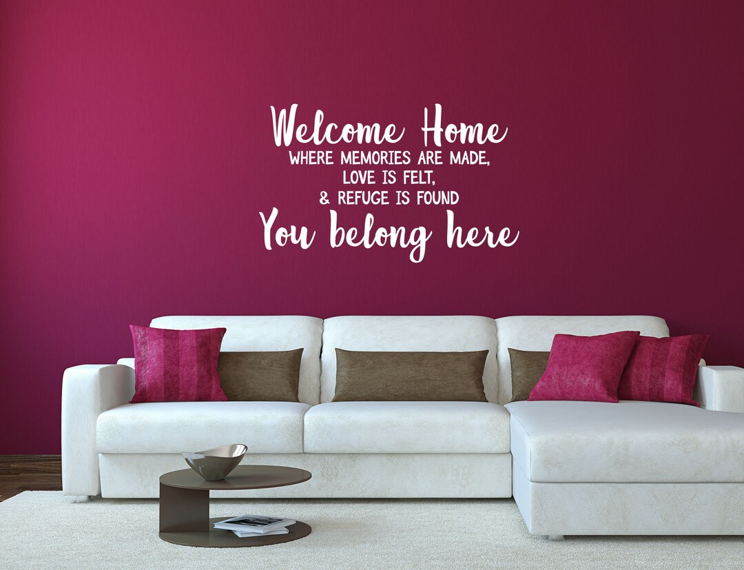Welcome Home Wall Art Decal Sticker You Belong Here - Memories ...