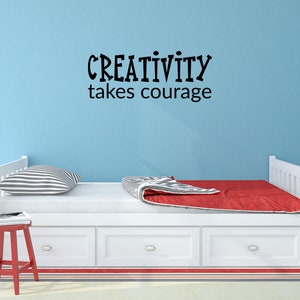 Creativity Takes Courage Wall Decal - Inspirational Wall Decal ...