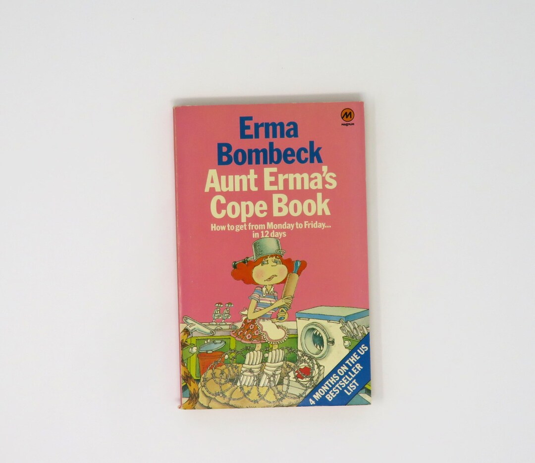 Vintage 1980 Paperback Book Aunt Erma's Cope Book by Erma Bombeck How to Get From Monday to ...