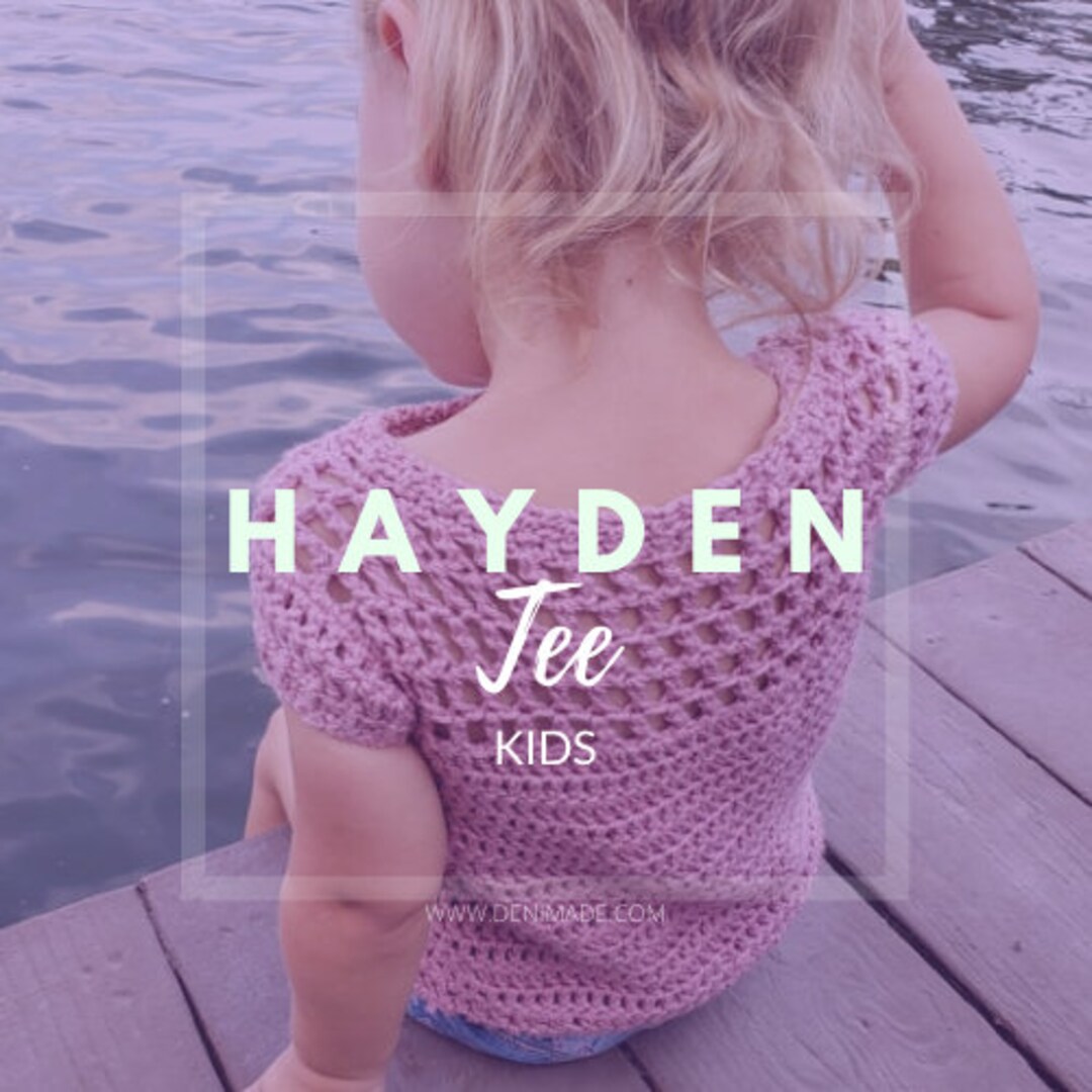 Hayden Tee (kidz) - Crochet Pattern, Easy/intermediate - Etsy