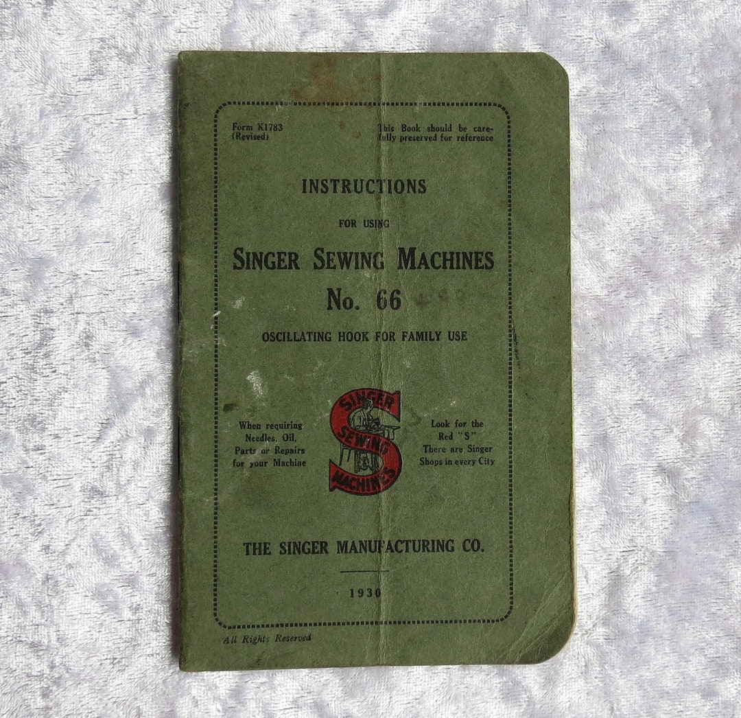 Singer Manual, Original Singer Sewing Manual, for Singer Sewing Machine 66, Dated 1930 - Etsy