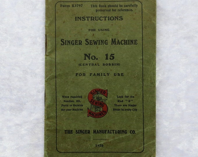 Singer Sewing Manual 15, for Singer Sewing Machine No. 15, Central ...