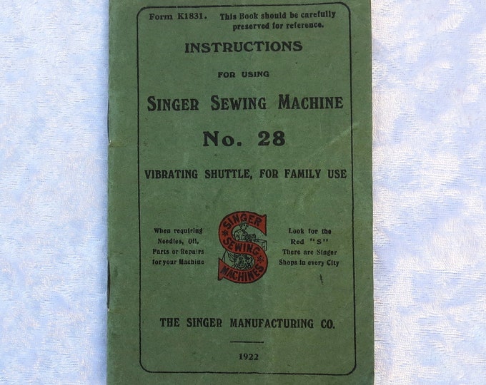 Singer 28. an Original Singer Sewing Manual. for the Singer Sewing ...