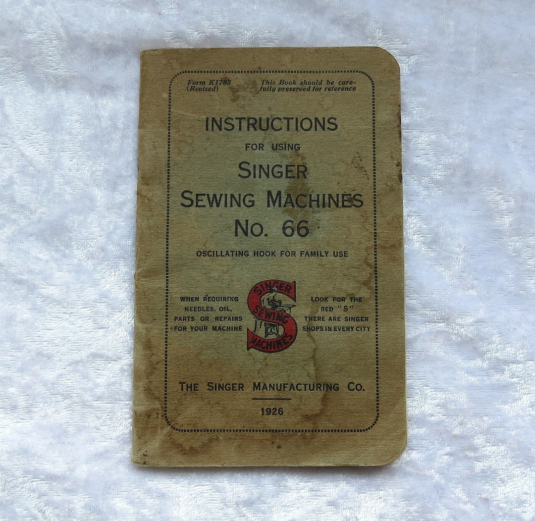 Singer Manual, an Original Singer Sewing Manual, for Singer Sewing ...