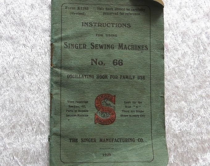 Singer Manual, Original Singer Sewing Manual, for Singer Sewing Machine ...