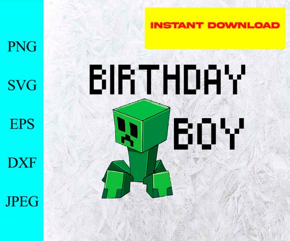 Mine Crafter Birthday Svg Png Birthday Boy Pdf DXF Svg - Etsy