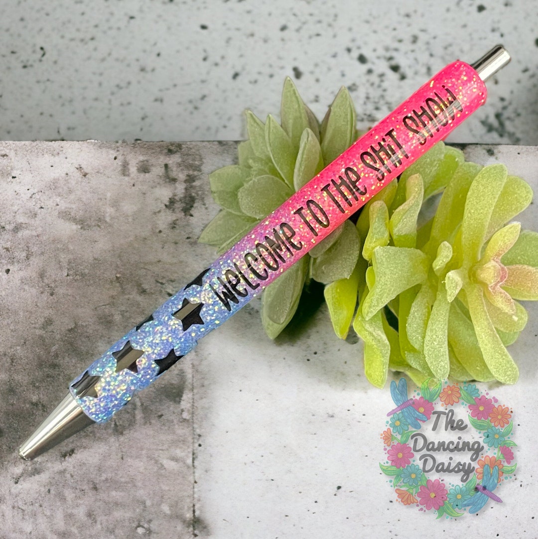 Welcome to the SHIT SHOW Custom Color BALLPOINT Refillable Epoxy Pen - Etsy