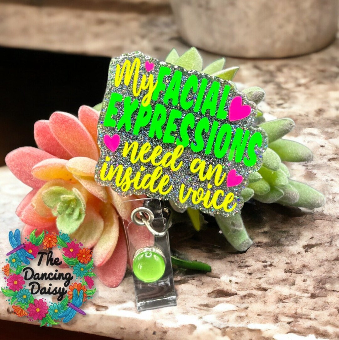 My Facial Expressions Need An Inside Voice Badge Reel Etsy