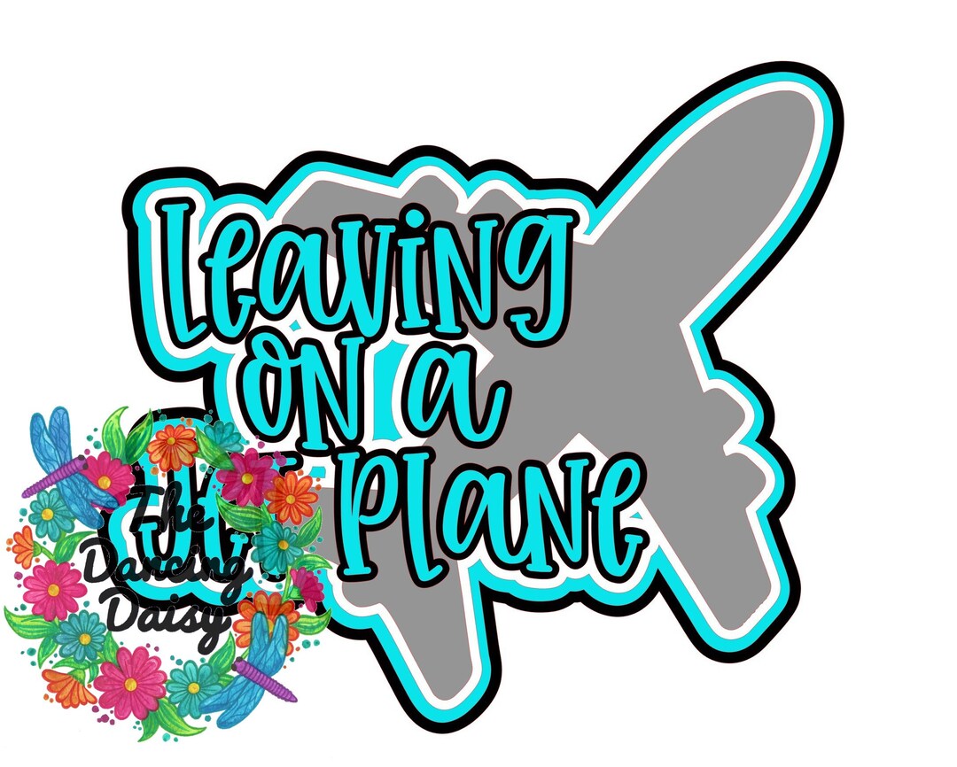 SVG DIGITAL FILE: Leaving on a Jet Plane - Etsy