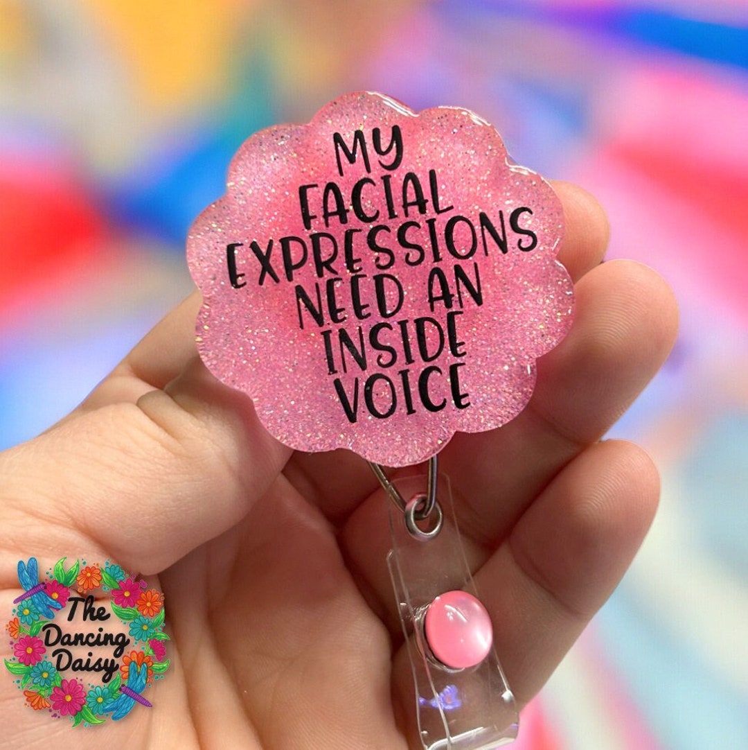 My Facial Expressions Need an Inside Voice - VERSION 2 - Badge Reel - Etsy