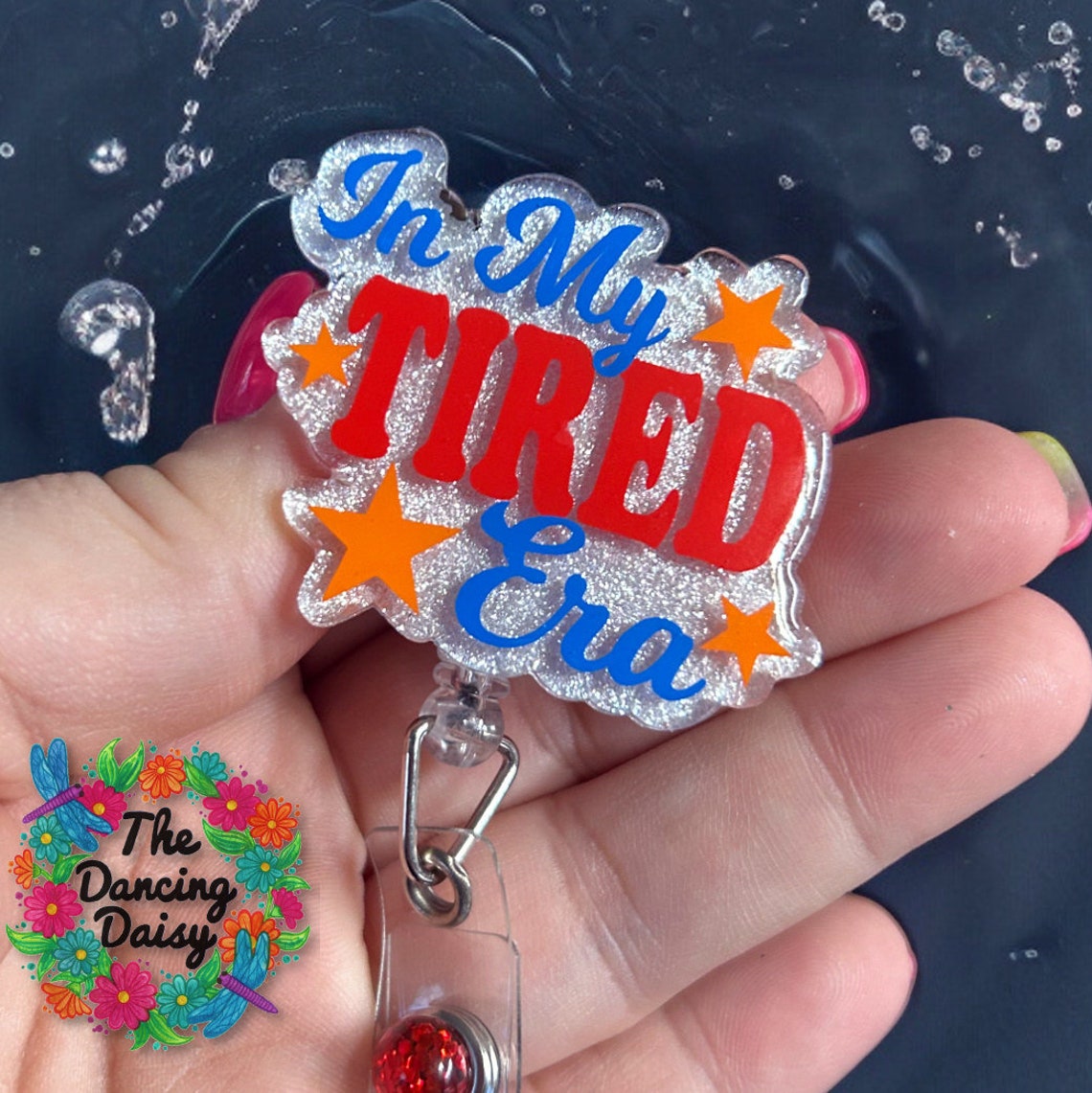 IN MY TIRED Era - Version 2 - Custom Badge Reel - Etsy