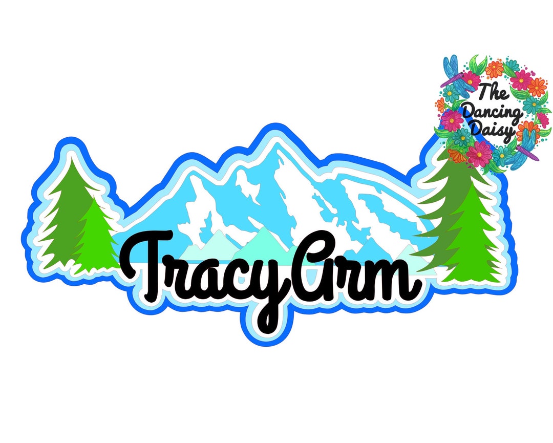 SVG DIGITAL FILE Tracy Arm Alaska Alaskan Cruise Die Cut - Etsy