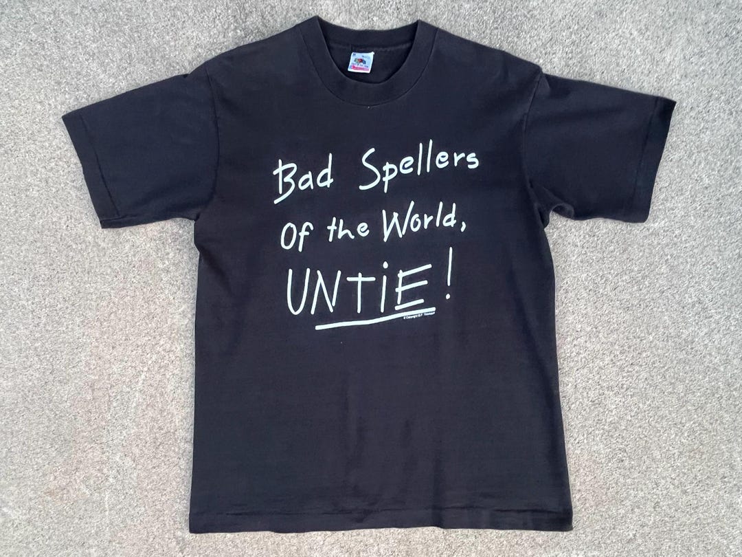 Rare Vintage 90’s Bad Spellers of the World Untie Single Stitch Novelty ...