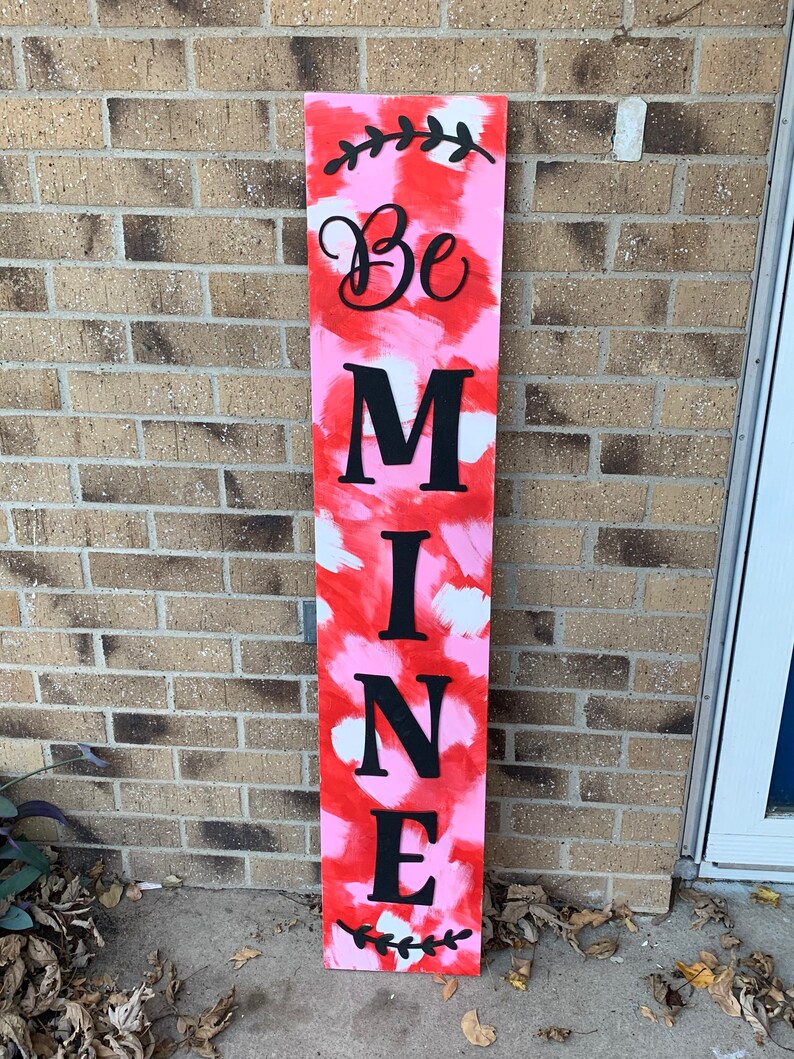 Be Mine Porch Leaner Words Only Letters for Porch Leaner - Etsy