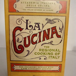 La Cucina: the Regional Cooking of Italy Rizzol Cookbook HC DJ Italian ...