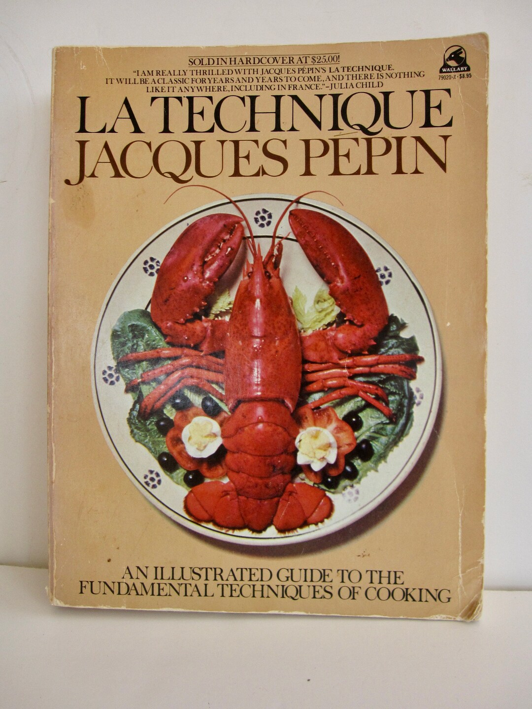 LA TECHNIQUE Jacques Pepin Fundamental Techniques of Cooking 1st PB ...