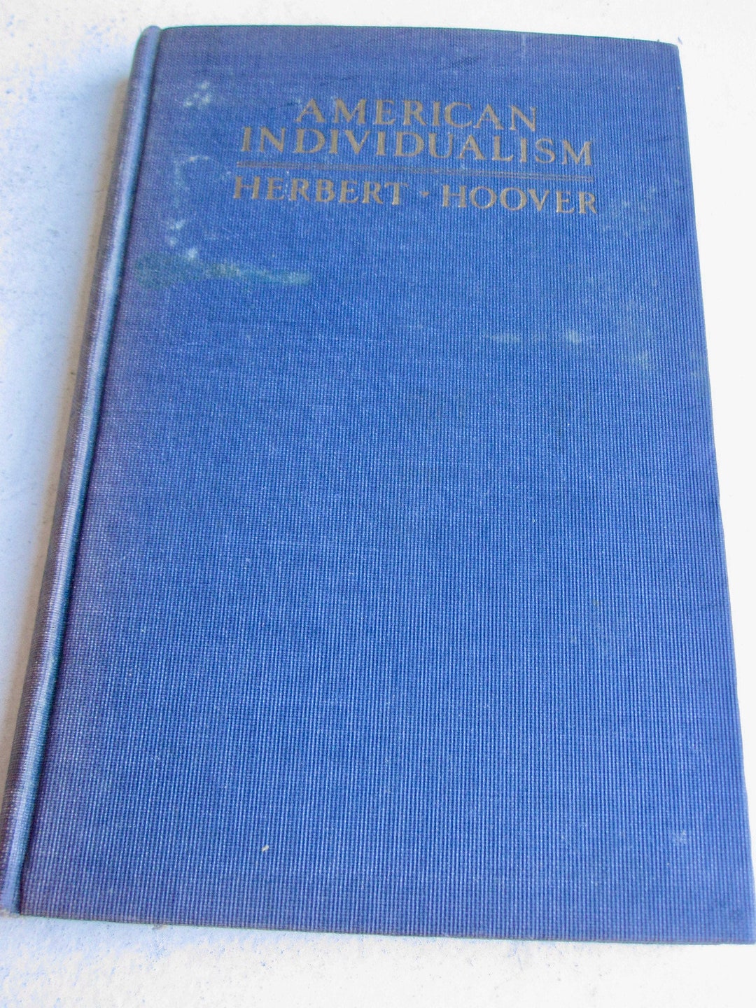 Antique Herbert Hoover AMERICAN INDIVIDUALISM 1st Edition 1922 ...