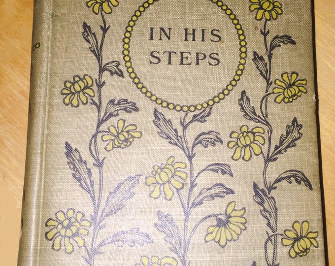 IN HIS STEPS Book by Charles M. Sheldon antique Very Good Condition Not ...