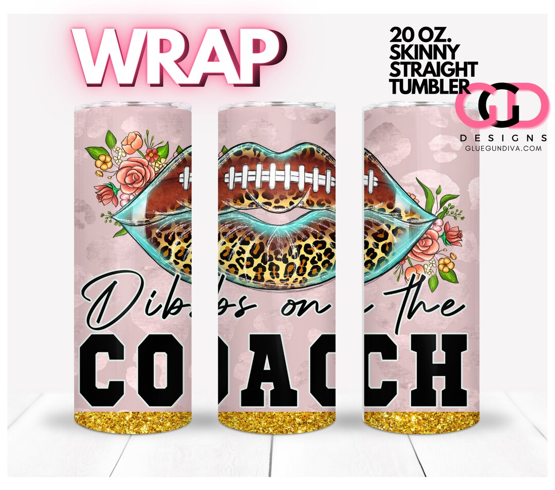 DIBS on the COACH Football, Flowers, Gold Glitter, Lips Sublimation ...