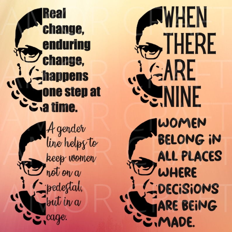 RBG Ruth BADER GINSBURG Quotes Cutting File Svg Png Formats - Etsy