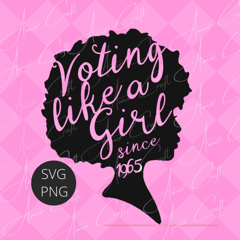 VOTING LIKE a GIRL Afro Silhouette Voting Since 1965 - Etsy